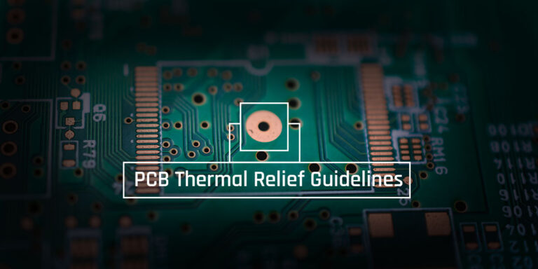 PCB Thermal Relief Guidelines – Mermar Electronics
