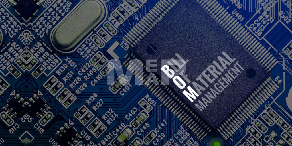 PCB BOM Management - Mer-Mar Electronics